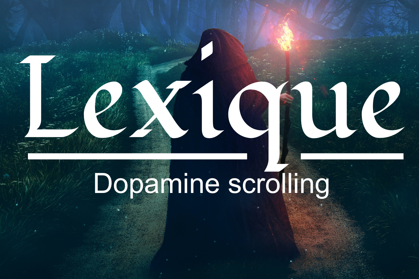 Dopamine Scrolling - Sorcelleries du web